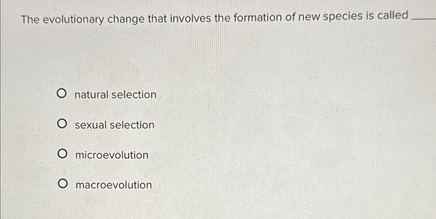 Solved The evolutionary change that involves the formation | Chegg.com