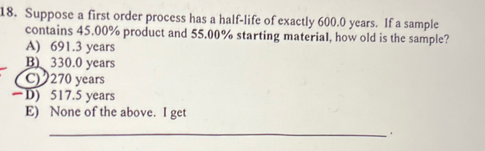 Solved Suppose a first order process has a half-life of | Chegg.com