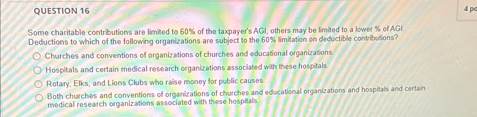 Solved QUESTION 16Some charitable contributions are limited | Chegg.com