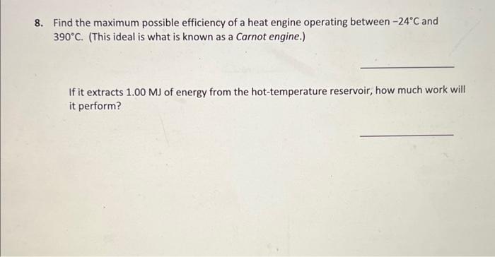 Solved Find the maximum possible efficiency of a heat engine | Chegg.com