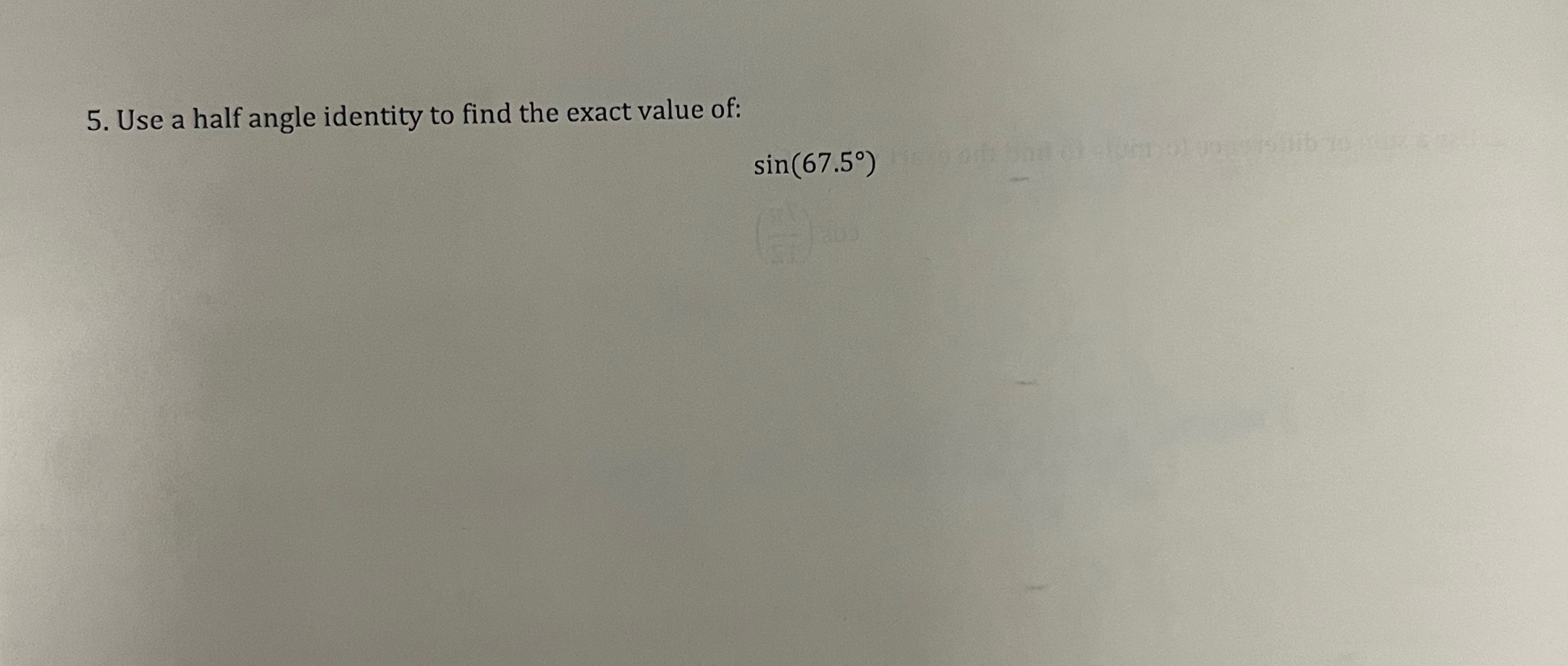 Solved Use a half angle identity to find the exact value | Chegg.com