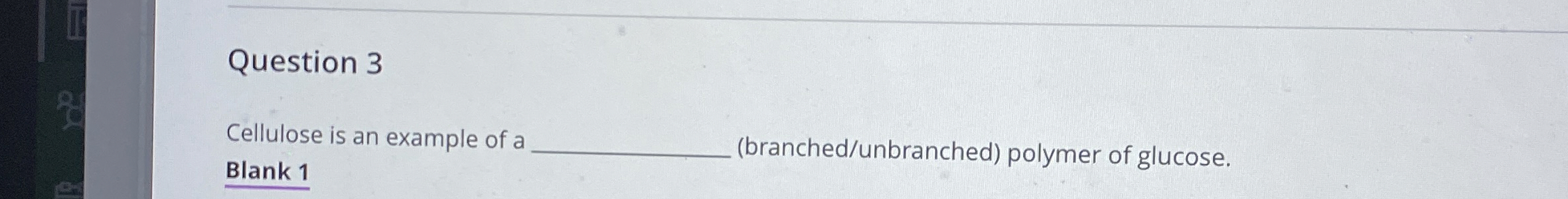 Solved Question 3Cellulose is an example of a Blank | Chegg.com