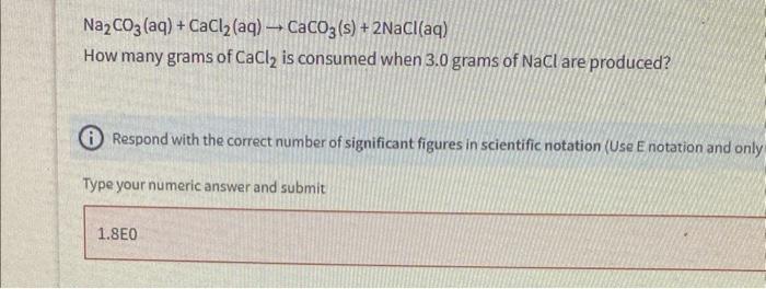 Solved Na2CO3(aq)+CaCl2(aq)→CaCO3( s)+2NaCl(aq) How many | Chegg.com