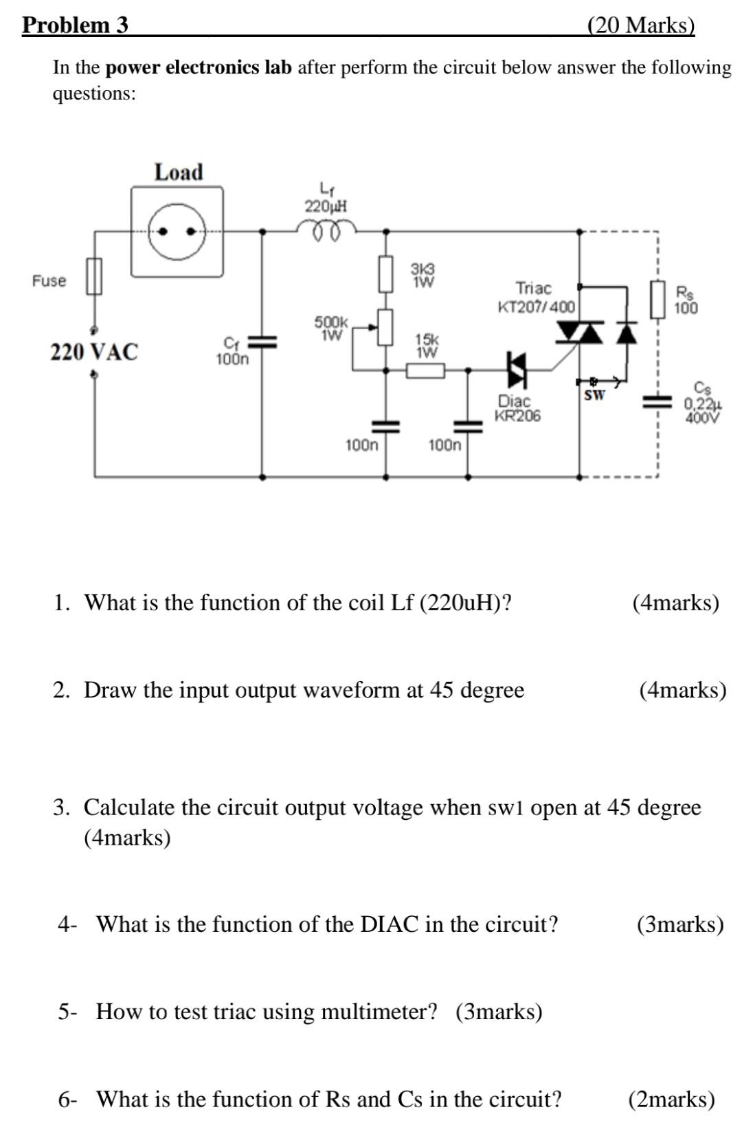 Solved Problem 3 (20 Marks) In the power electronics lab | Chegg.com