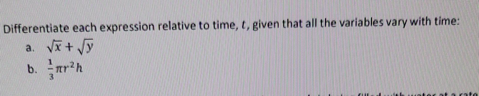 Solved Differentiate each expression relative to time, t, | Chegg.com