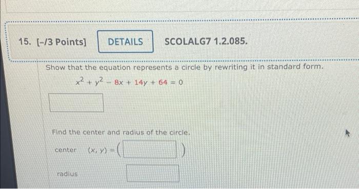 Solved 15. [-/3 Points] Show that the equation represents a | Chegg.com