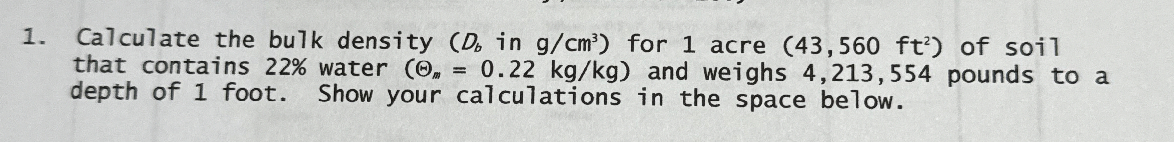 Solved Calculate the bulk density ( Db ﻿in gcm3 ) ﻿for 1 | Chegg.com