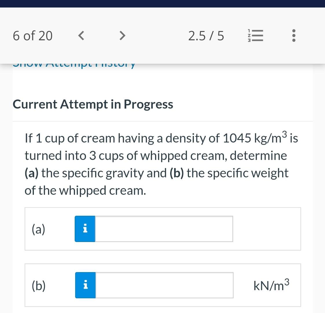 Solved If 1 cup of cream having a density of 1045 kg/m3 is | Chegg.com