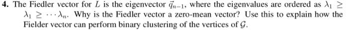 4. The Fiedler vector for L is the eigenvector īn-1, | Chegg.com