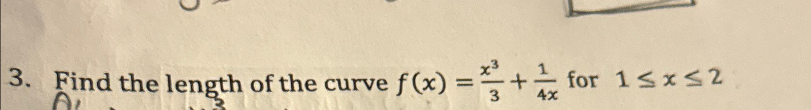 Solved Find the length of the curve f(x)=x33+14x ﻿for 1≤x≤2 | Chegg.com