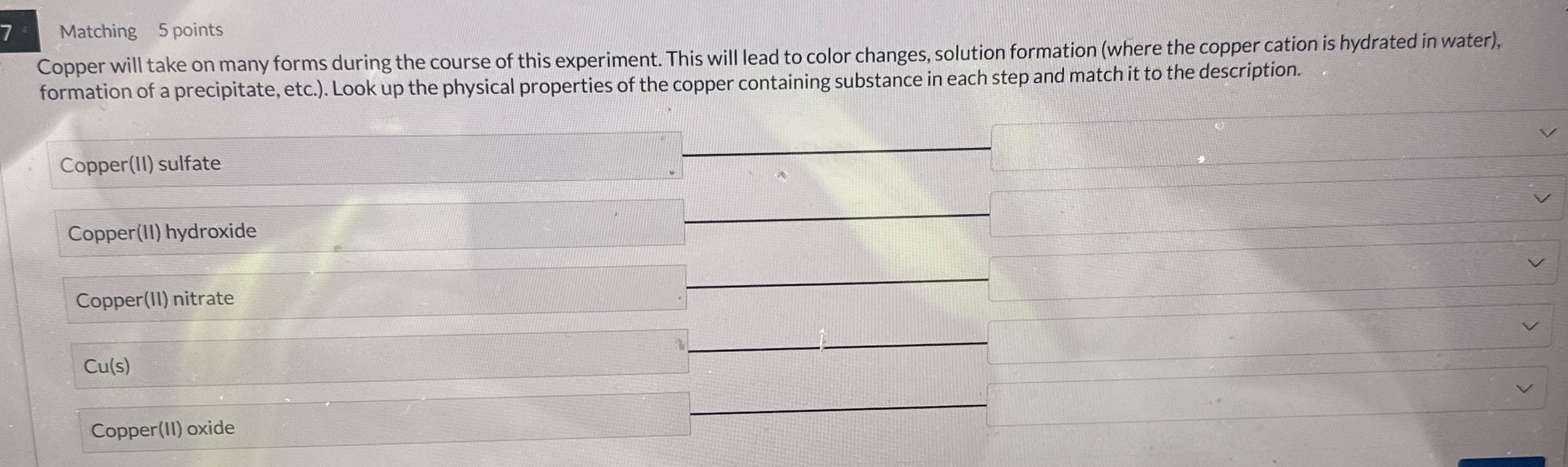 Solved 7Matching5 ﻿pointsCopper will take on many forms | Chegg.com