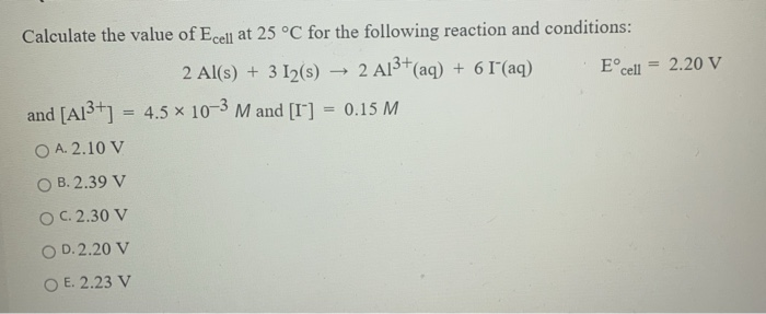 Solved Calculate the value of Ecell at 25 °C for the | Chegg.com