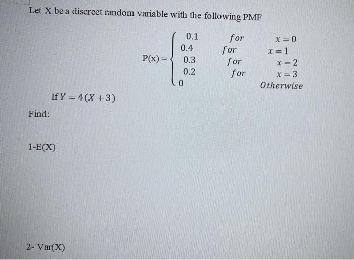 Solved Let X be a discreet random variable with the | Chegg.com