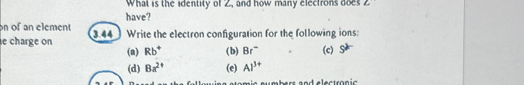Solved 3.44 ﻿Write the electron configuration for the | Chegg.com