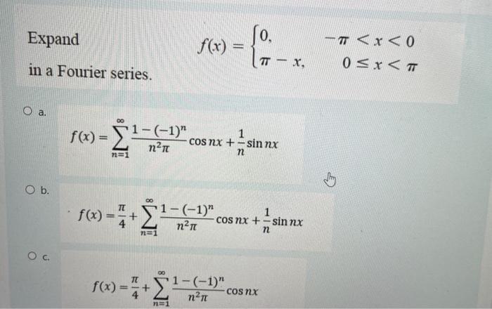 Solved Expand f(x)={0,π−x,−π | Chegg.com