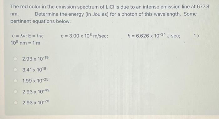 Solved The red color in the emission spectrum of LiCl is due | Chegg.com