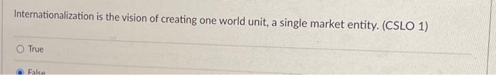 Solved Internationalization is the vision of creating one | Chegg.com