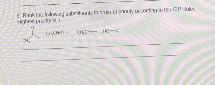 Solved 6. Rank the following substituents in order of | Chegg.com