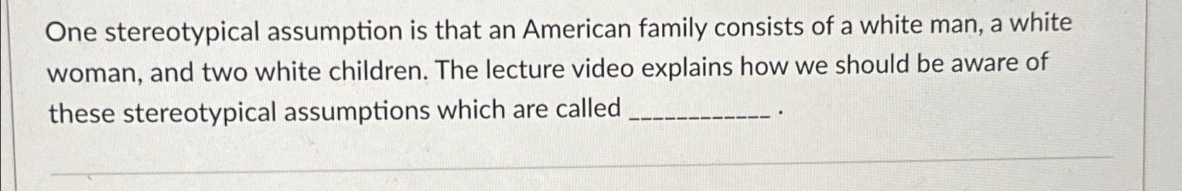 Solved One stereotypical assumption is that an American | Chegg.com