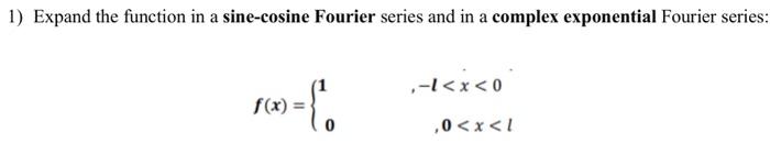 Solved 1) Expand the function in a sine-cosine Fourier | Chegg.com