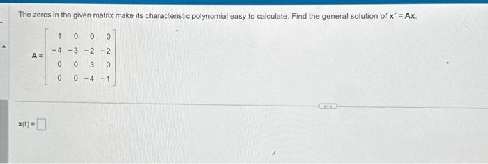 Solved The zeros in the given matrix make its characteristic | Chegg.com