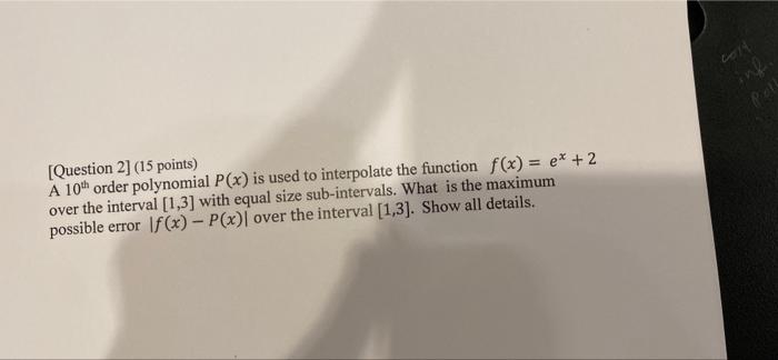 Solved [Question 2] (15 points) A 10th order polynomial P(x) | Chegg.com