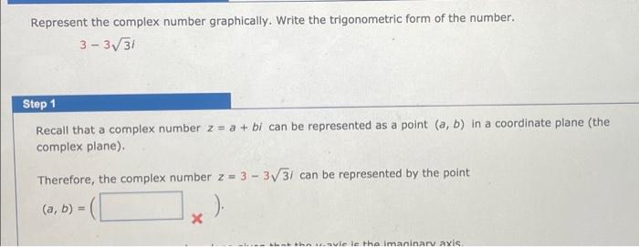 Solved Represent the complex number graphically. Write the | Chegg.com