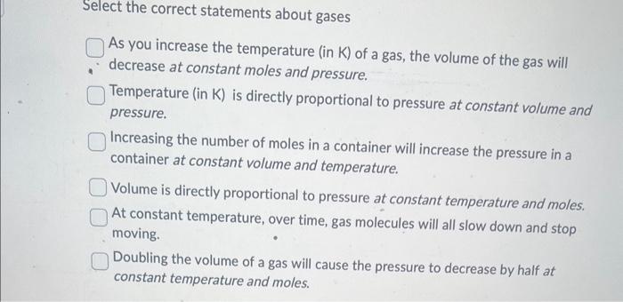Solved Select the correct statements about gases As you | Chegg.com