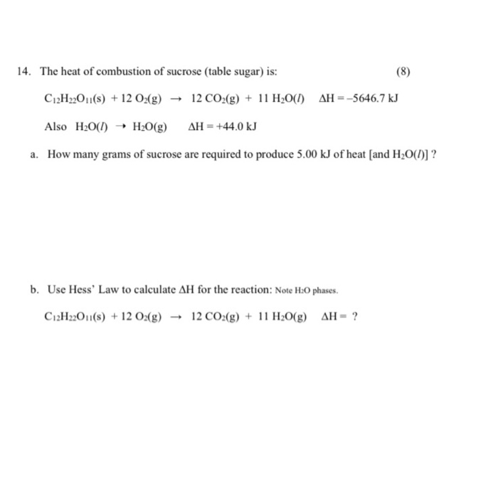 Solved 14. The heat of combustion of sucrose (table sugar) | Chegg.com
