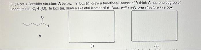Solved 3. ( 4 pts.) Consider structure A below. In box (i), | Chegg.com