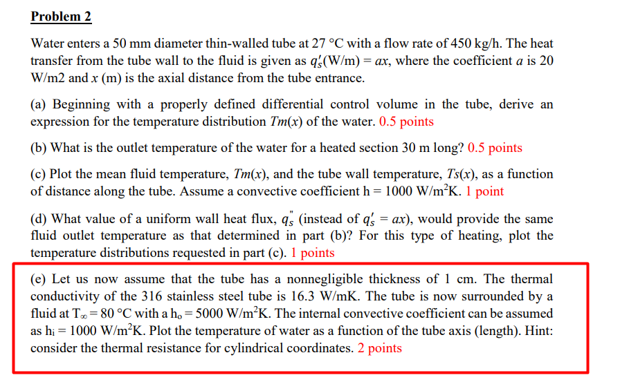 Solved Problem 2Water enters a 50mm ﻿diameter thin-walled | Chegg.com