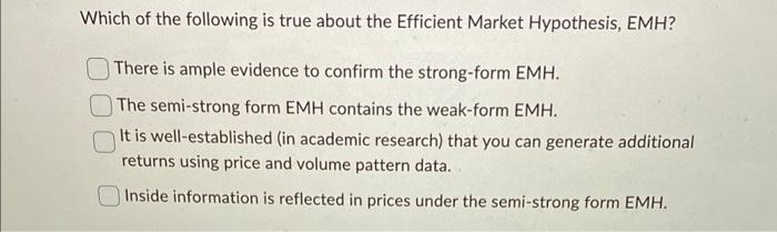 Solved Which of the following is true about the Efficient | Chegg.com