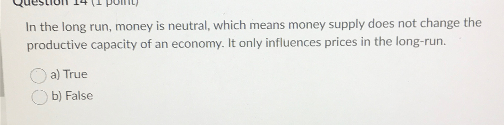 Solved In the long run, money is neutral, which means money | Chegg.com