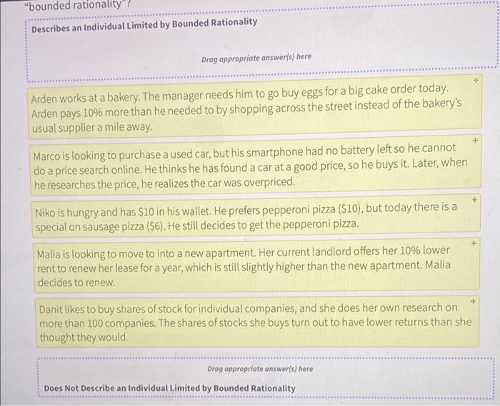 Solved Bounded rationality is an idea in behavioral | Chegg.com