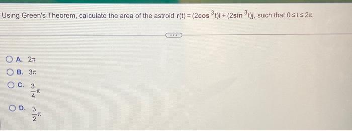 Solved Using Green's Theorem, calculate the area of the | Chegg.com