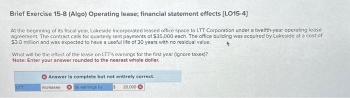 Solved Brief Exercise 15-8 (Algo) Operating lease; financial | Chegg.com