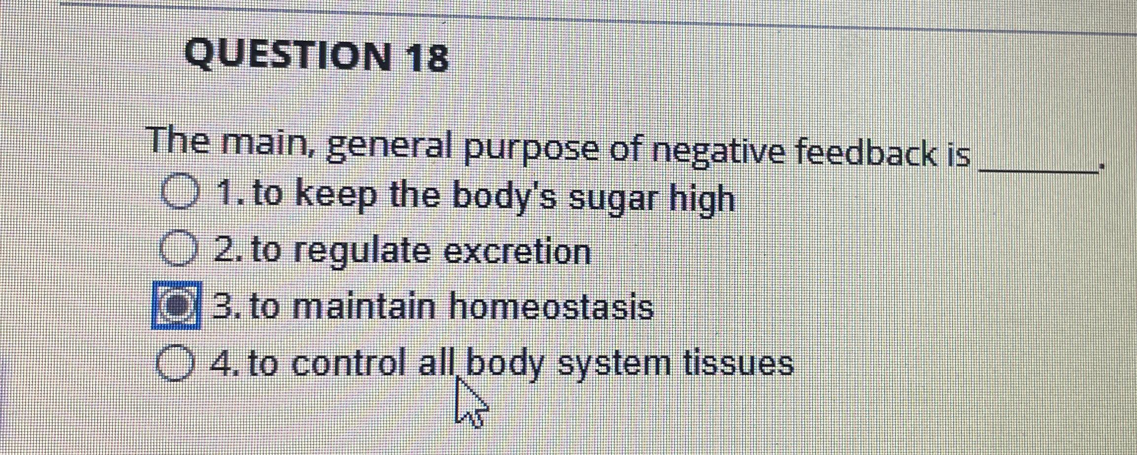 Solved QUESTION 18The main, general purpose of negative | Chegg.com