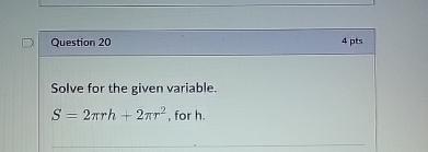Solved Question 204 pts ﻿Solve for the given | Chegg.com