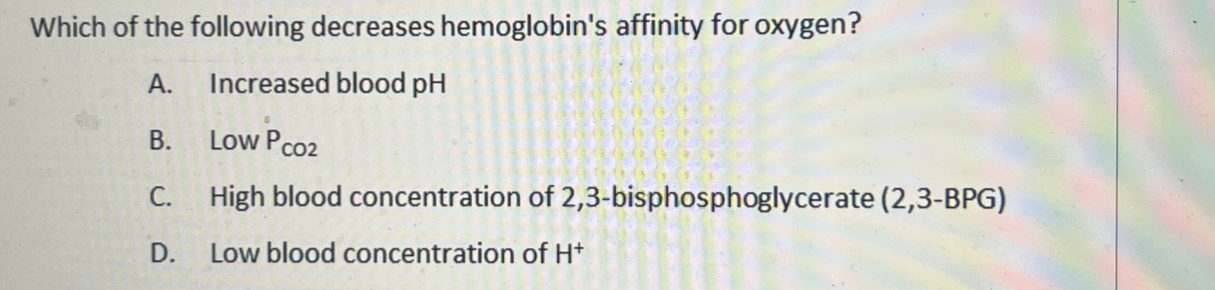Solved Which of the following decreases hemoglobin's | Chegg.com