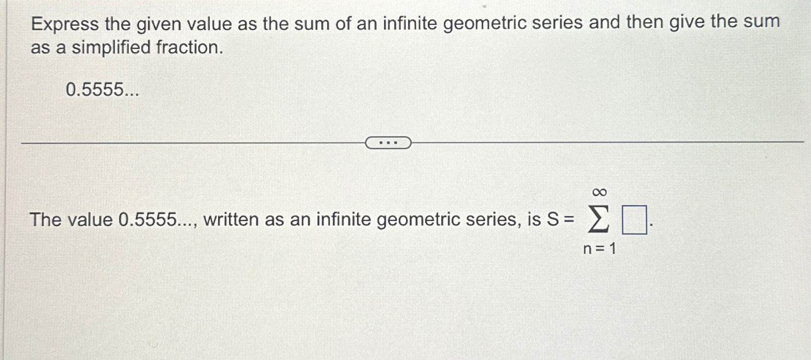 Solved Express the given value as the sum of an infinite | Chegg.com