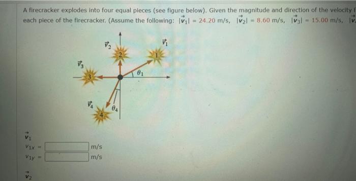 Solved A firecracker explodes into four equal pieces (see | Chegg.com