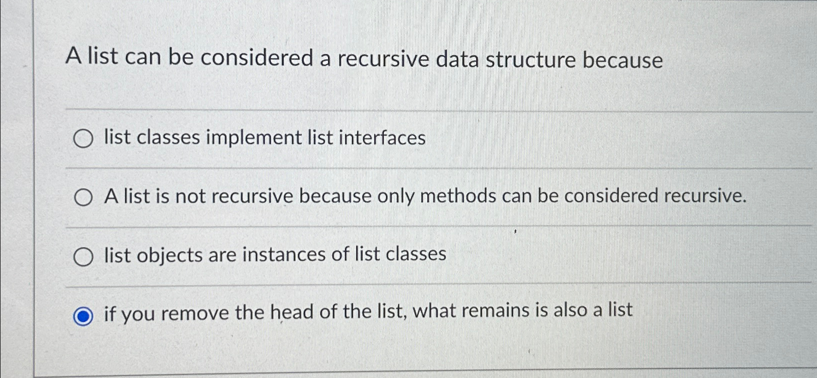 Solved A list can be considered a recursive data structure | Chegg.com