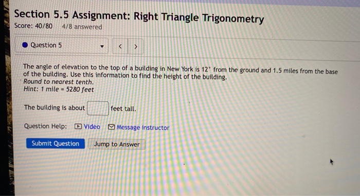 Solved Section 5.5 Assignment: Right Triangle Trigonometry | Chegg.com