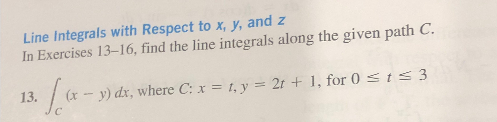 Solved Line Integrals with Respect to x,y, ﻿and zIn | Chegg.com