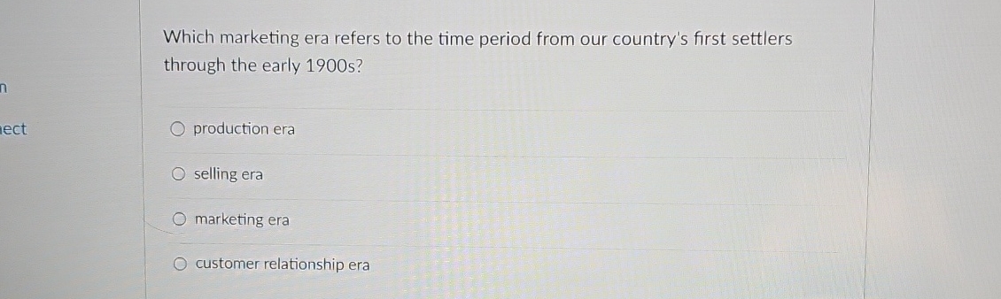 Solved Which marketing era refers to the time period from | Chegg.com