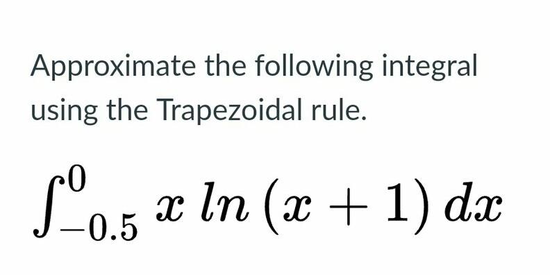 Solved Approximate the following integral using the | Chegg.com