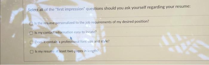 Select all of the "first impression" questions should | Chegg.com
