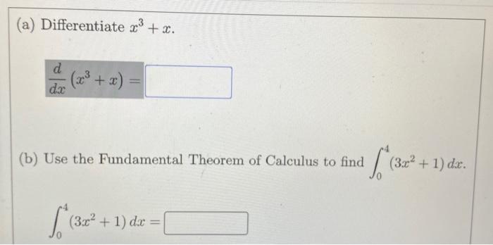 Solved (a) Differentiate x3+x. dxd(x3+x)= (b) Use the | Chegg.com