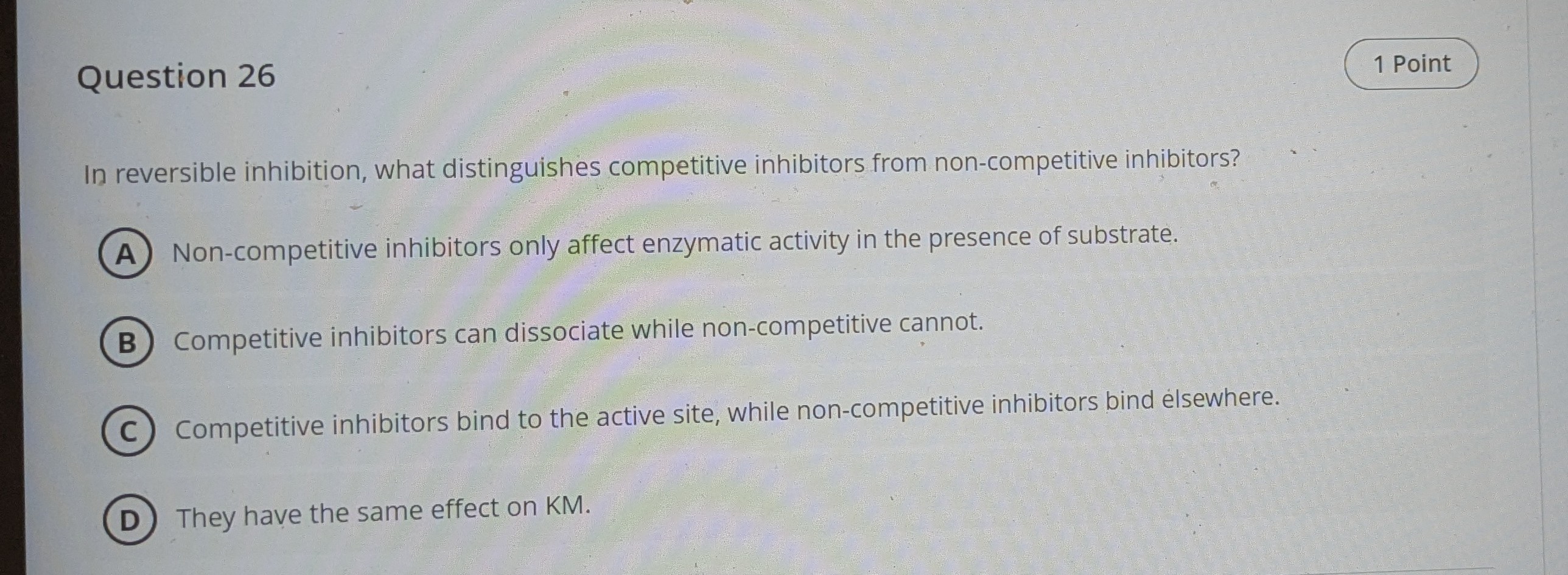Solved Question 26In reversible inhibition, what | Chegg.com