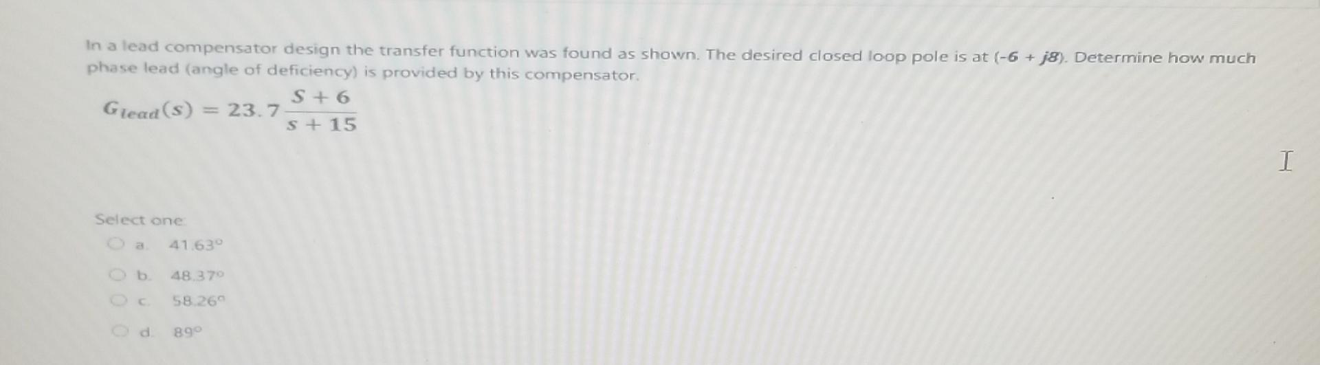 Solved In a lead compensator design the transfer function | Chegg.com